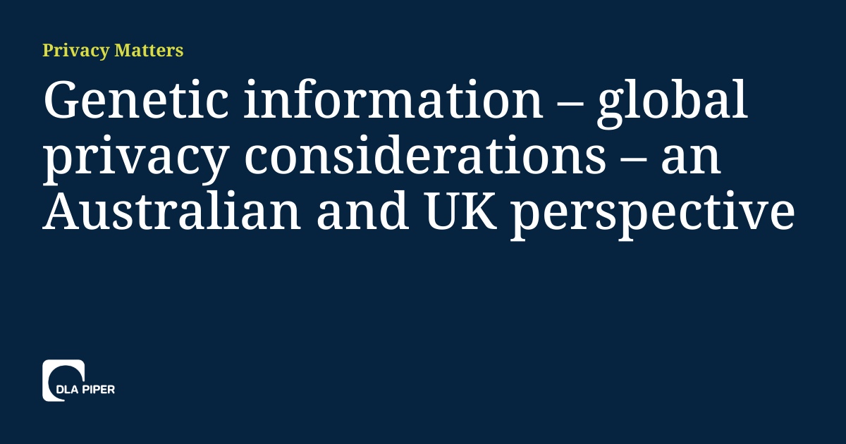 Genetic information – global privacy considerations – an Australian and ...
