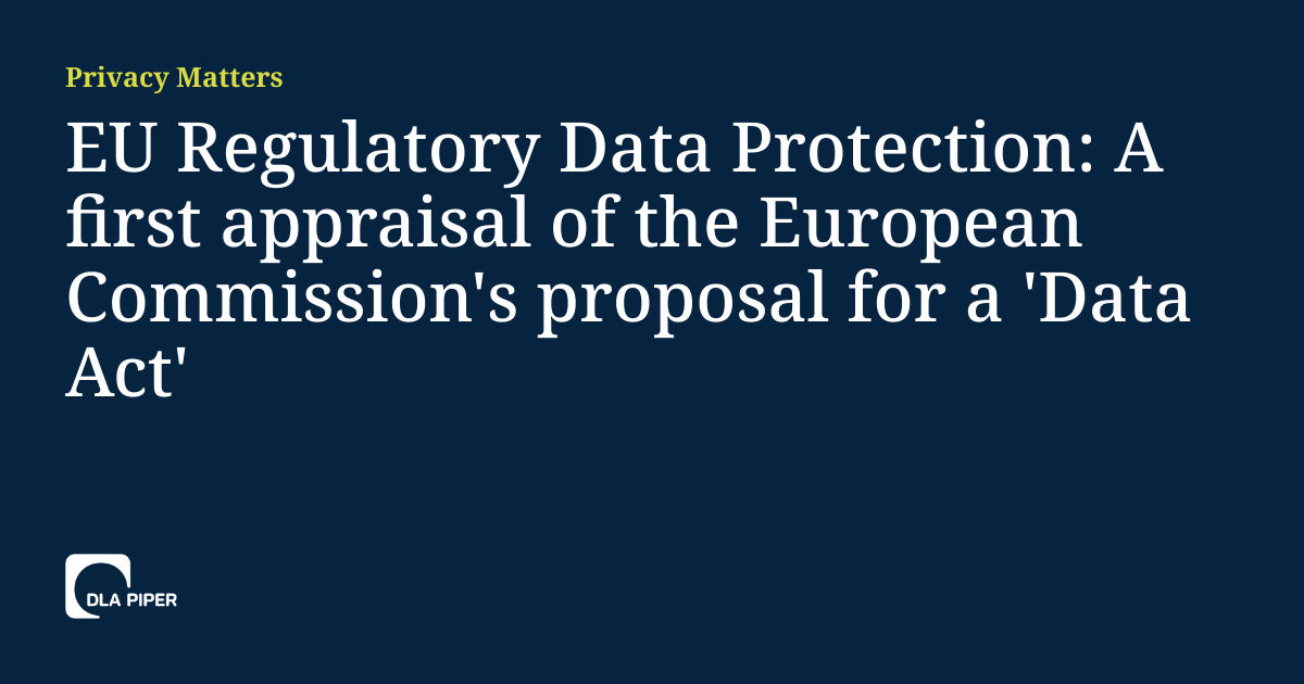 EU Regulatory Data Protection: A first appraisal of the European ...