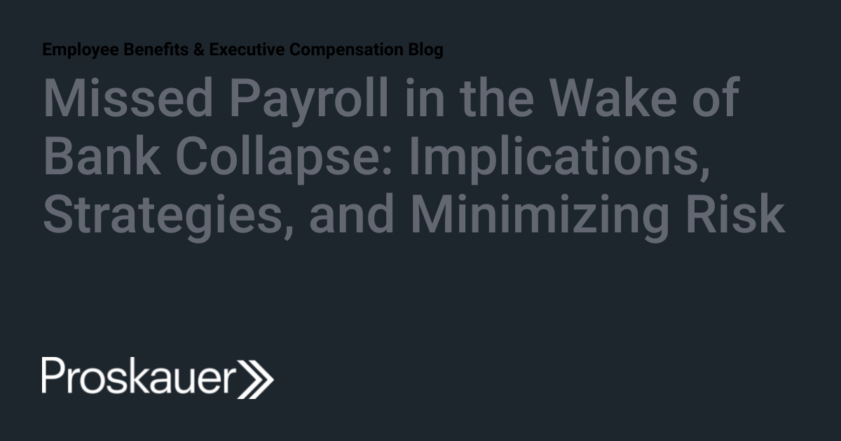 Missed Payroll in the Wake of Bank Collapse: Implications, Strategies ...