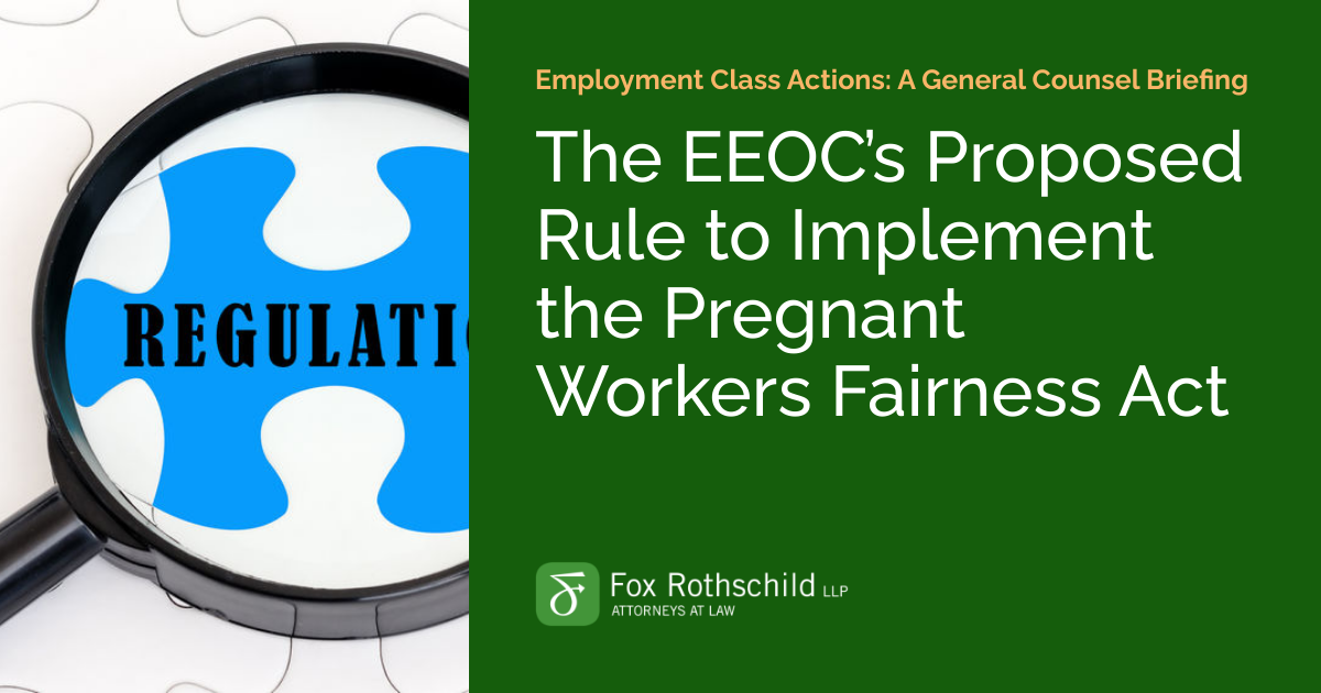 The EEOC’s Proposed Rule to Implement the Pregnant Workers Fairness Act ...