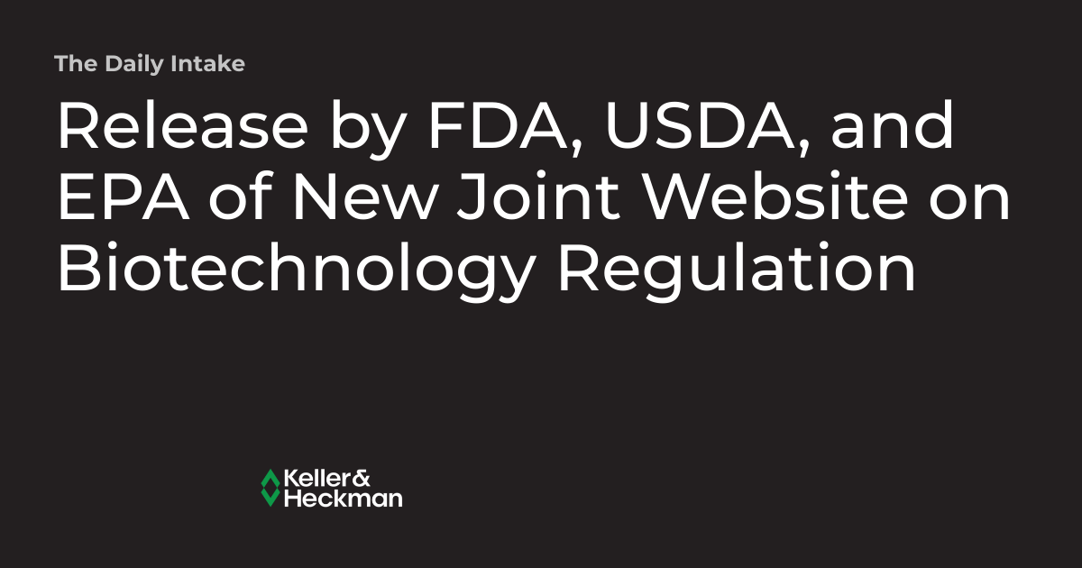 Release by FDA, USDA, and EPA of New Joint Website on Biotechnology ...
