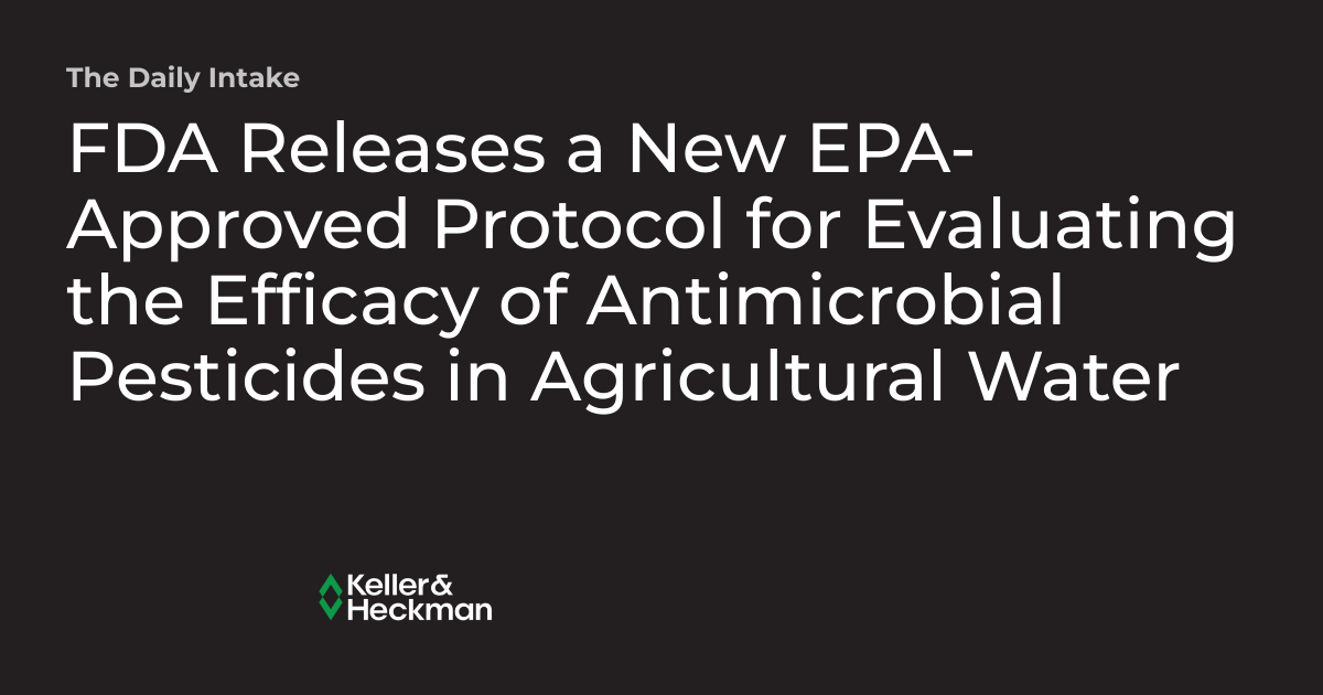 FDA Releases a New EPA-Approved Protocol for Evaluating the Efficacy of ...