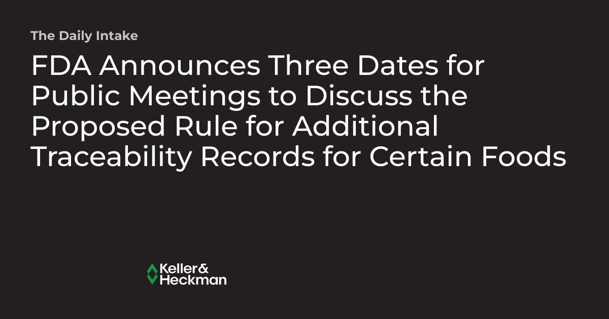 FDA Announces Three Dates for Public Meetings to Discuss the Proposed ...