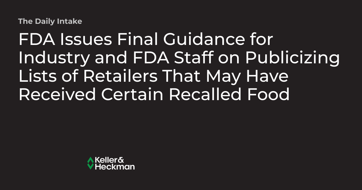 FDA Issues Final Guidance for Industry and FDA Staff on Publicizing ...