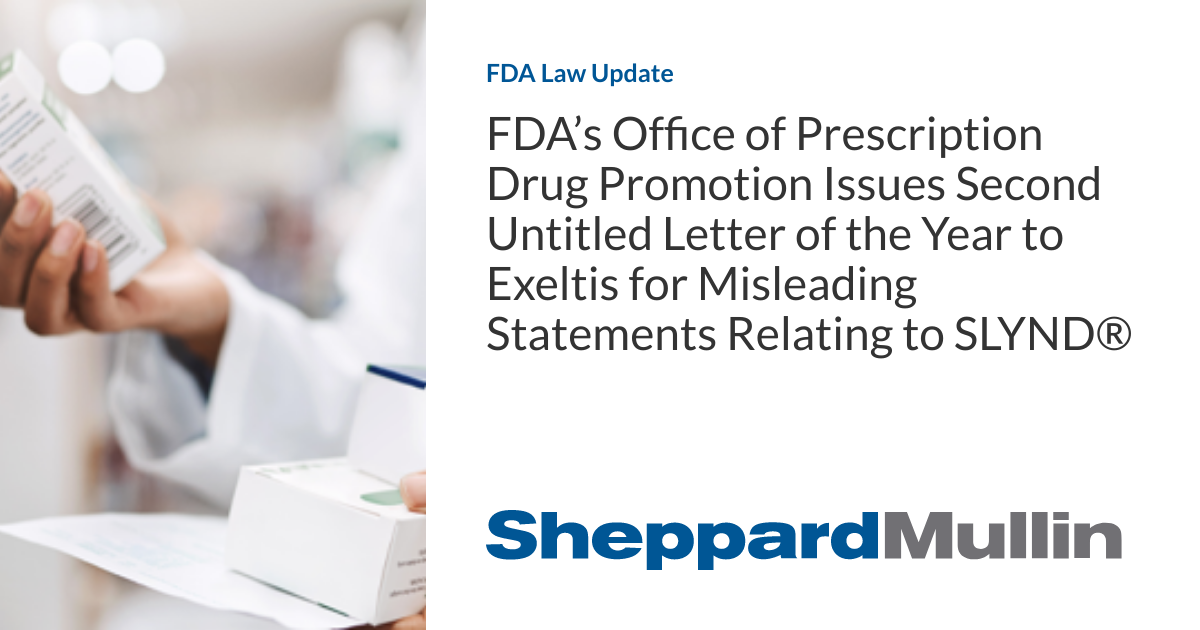 FDA’s Office of Prescription Drug Promotion Issues Second Untitled ...