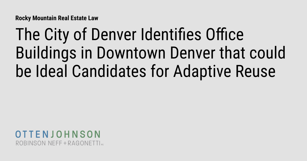 The City of Denver Identifies Office Buildings in Downtown Denver that ...