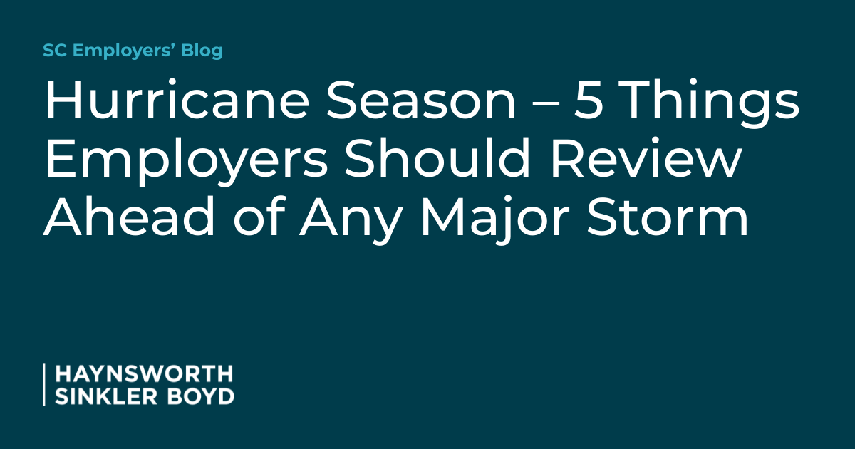 Hurricane Season – 5 Things Employers Should Review Ahead of Any Major ...