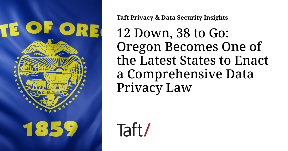12 Down, 38 to Go: Oregon Becomes One of the Latest States to Enact a ...