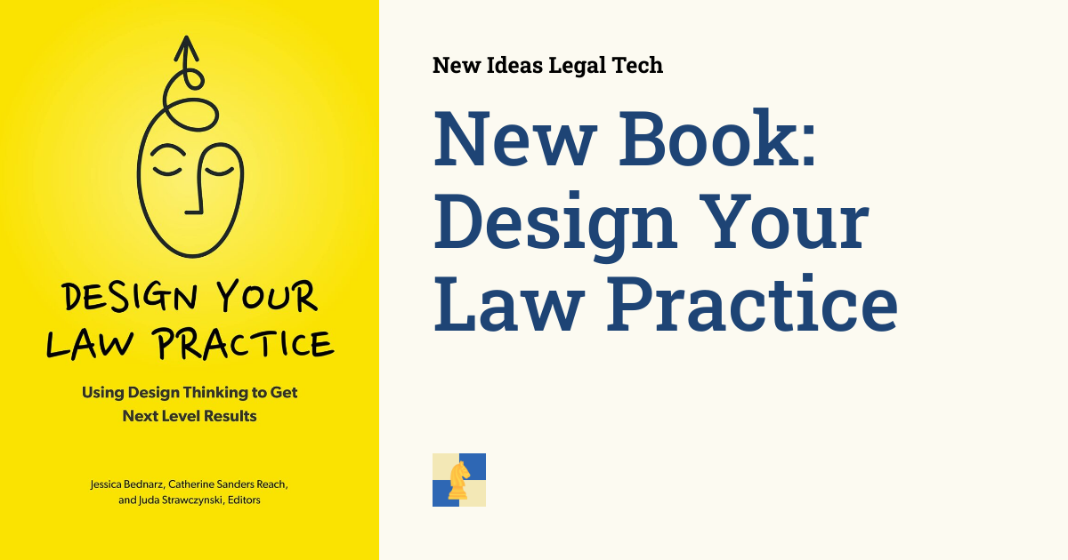 New Book: Design Your Law Practice | New Ideas Legal Tech