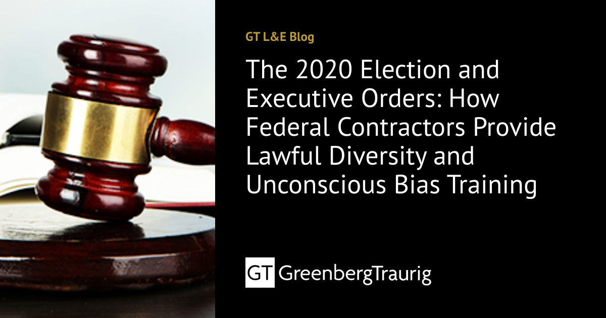 The 2020 Election and Executive Orders: How Federal Contractors Provide ...