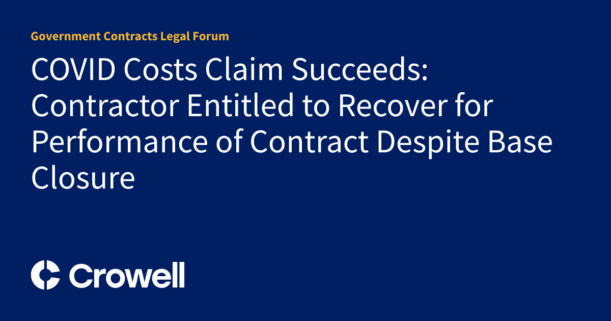 COVID Costs Claim Succeeds: Contractor Entitled to Recover for ...