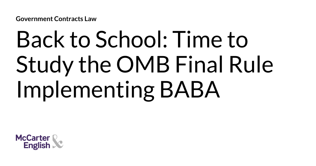Back to School: Time to Study the OMB Final Rule Implementing BABA ...