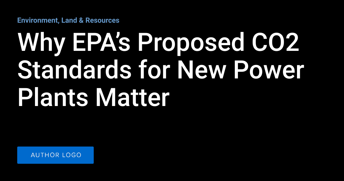 Why EPA’s Proposed CO2 Standards for New Power Plants Matter ...