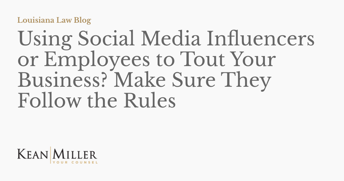 Using Social Media Influencers or Employees to Tout Your Business? Make ...