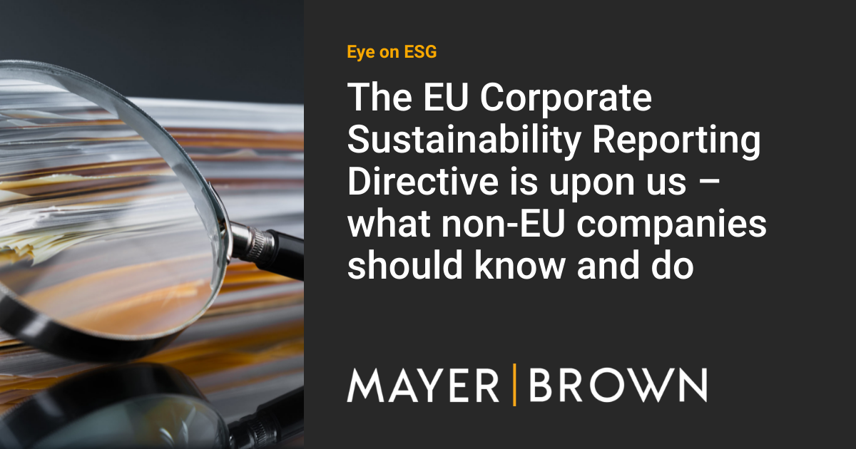 The EU Corporate Sustainability Reporting Directive is upon us – what ...