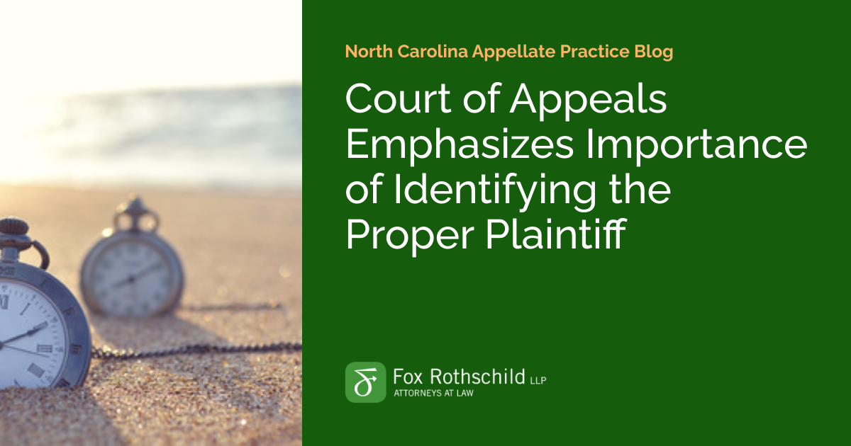 Court of Appeals Emphasizes Importance of Identifying the Proper Plaintiff | North Carolina ...