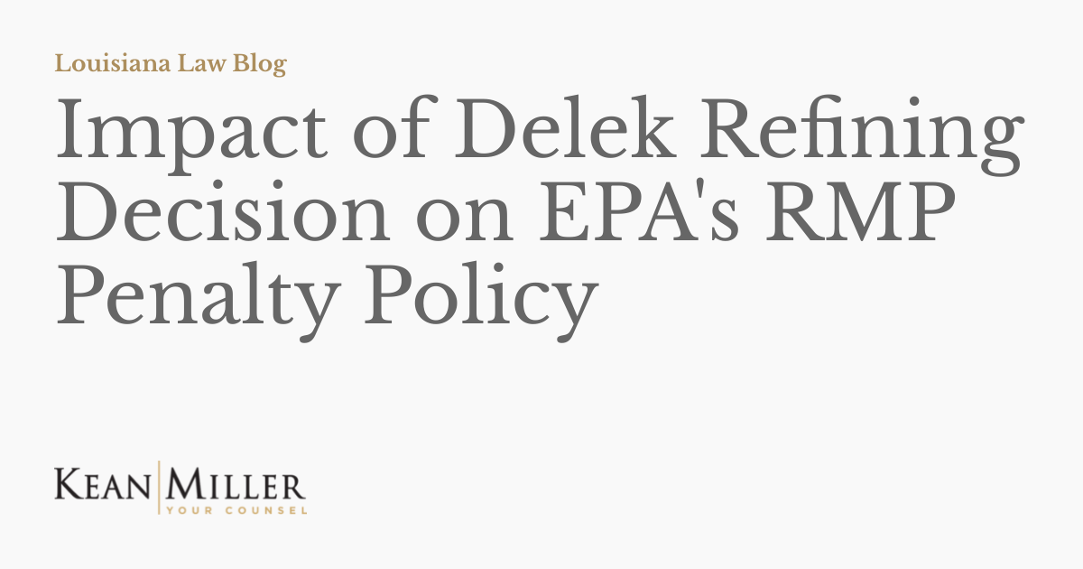 Impact of Delek Refining Decision on EPA's RMP Penalty Policy ...