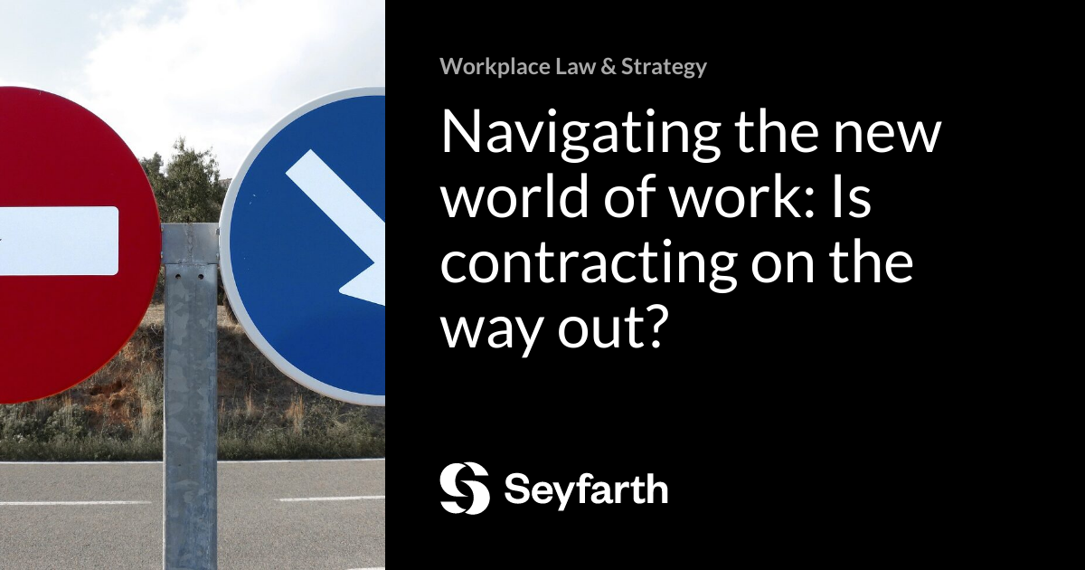 Navigating the new world of work: Is contracting on the way out ...