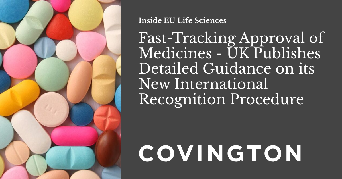Fast-Tracking Approval of Medicines - UK Publishes Detailed Guidance on ...