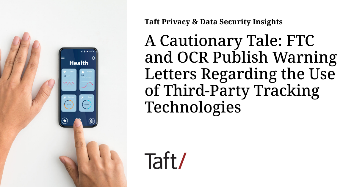 A Cautionary Tale: FTC and OCR Publish Warning Letters Regarding the ...