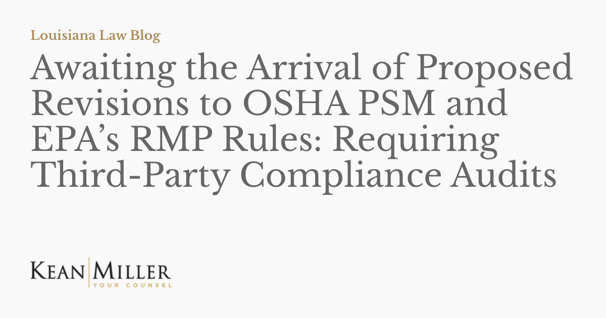 Awaiting the Arrival of Proposed Revisions to OSHA PSM and EPA’s RMP ...