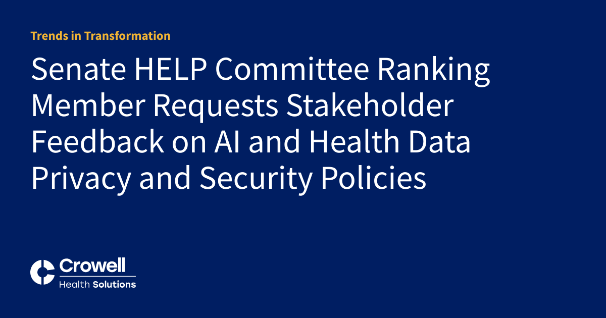 Senate HELP Committee Ranking Member Requests Stakeholder Feedback on ...