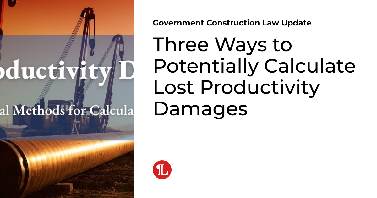 Three Ways to Potentially Calculate Lost Productivity Damages ...
