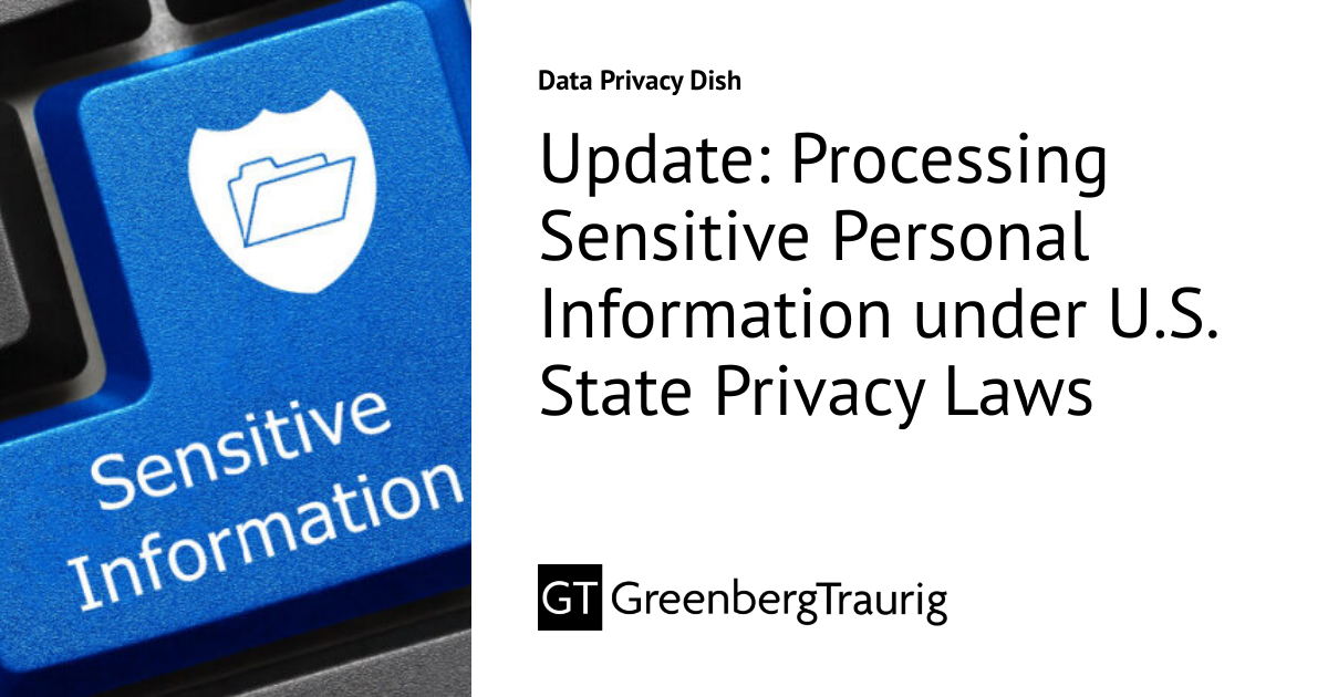Update: Processing Sensitive Personal Information under U.S. State Privacy Laws | Data Privacy Dish