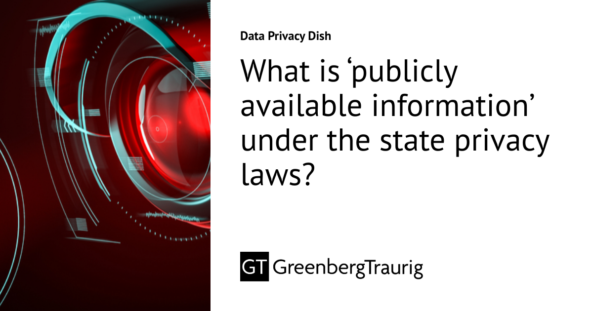 What is ‘publicly available information’ under the state privacy laws? | Data Privacy Dish