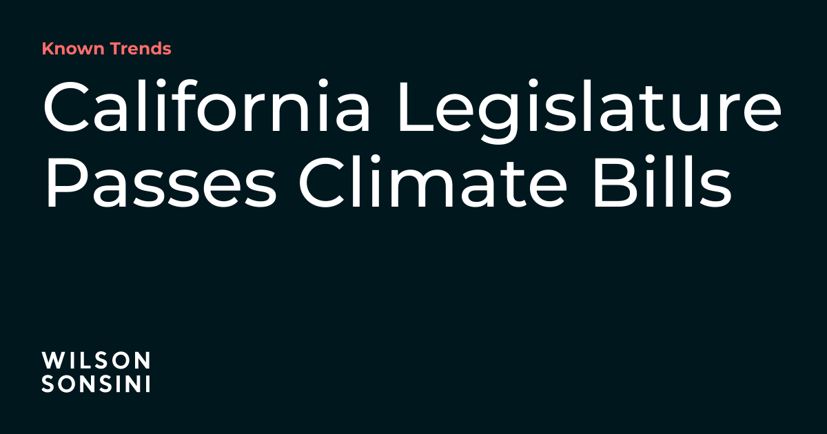 California Legislature Passes Climate Bills | Known Trends