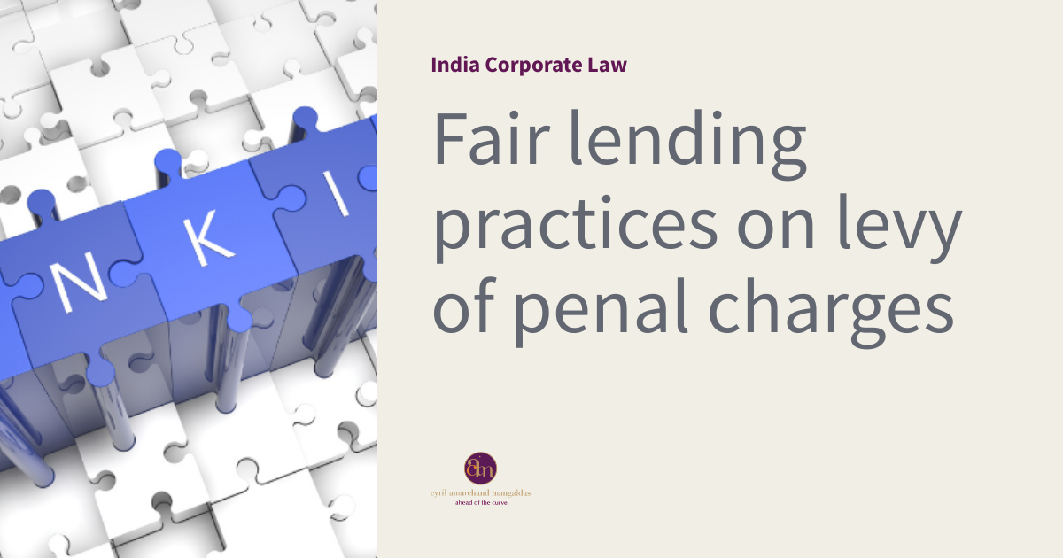 Fair lending practices on levy of penal charges | India Corporate Law