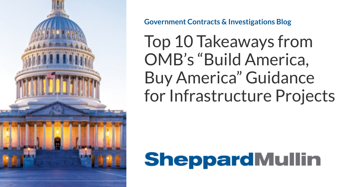 Top 10 Takeaways from OMB’s “Build America, Buy America” Guidance for ...