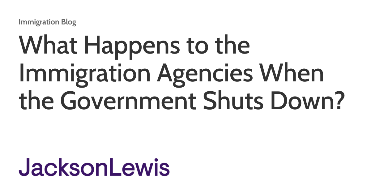 What Happens to the Immigration Agencies When the Government Shuts Down ...