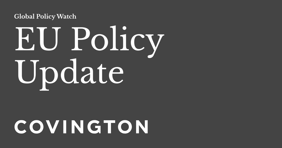 EU Policy Update | Global Policy Watch