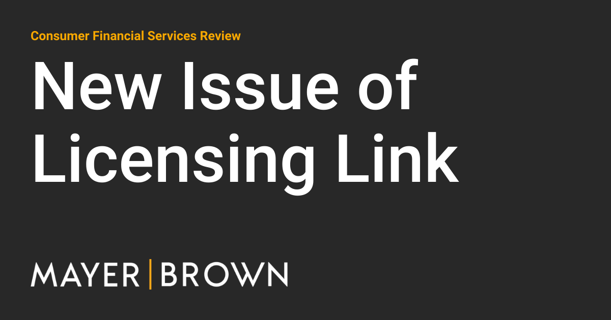 New Issue of Licensing Link | Consumer Financial Services Review