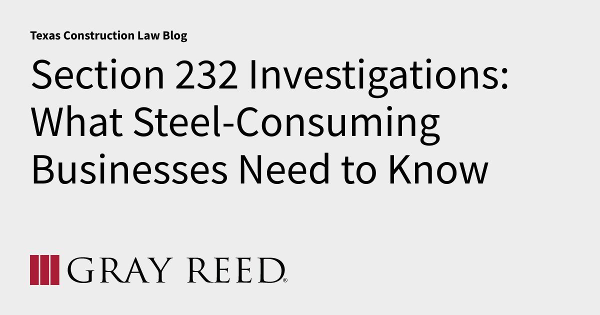 Section 232 Investigations: What Steel-Consuming Businesses Need to ...