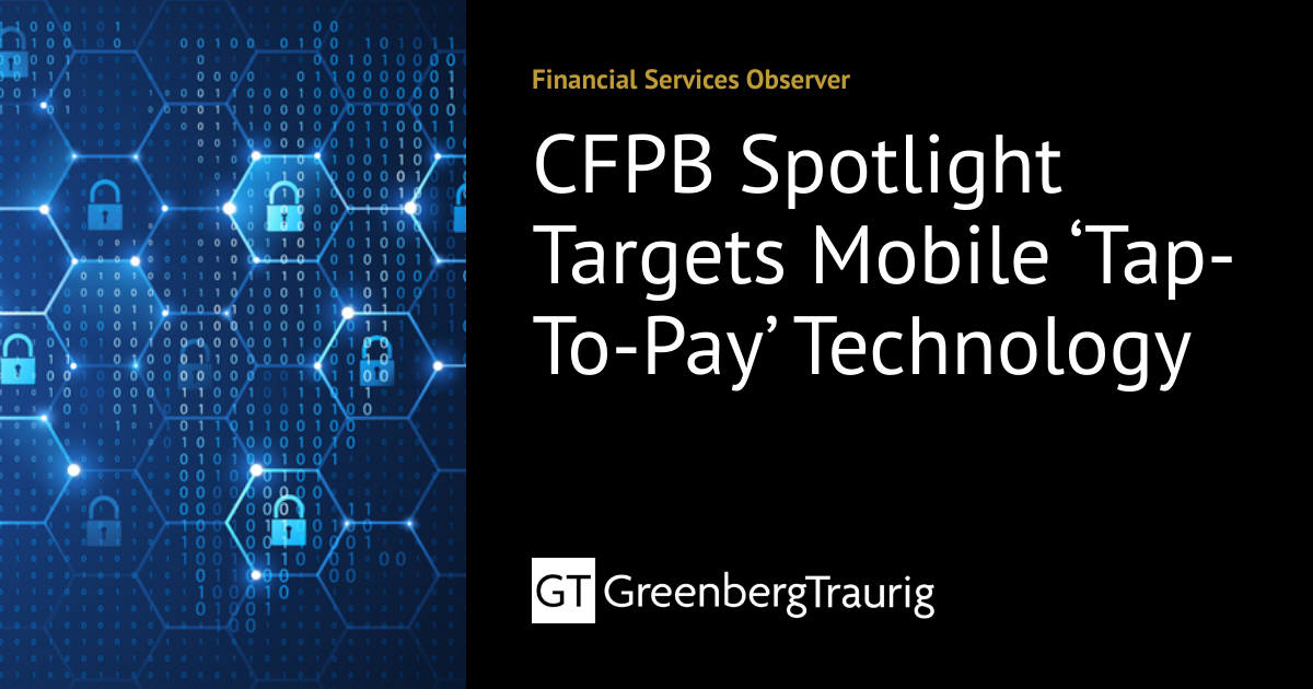 CFPB Spotlight Targets Mobile ‘Tap-To-Pay’ Technology | Financial ...