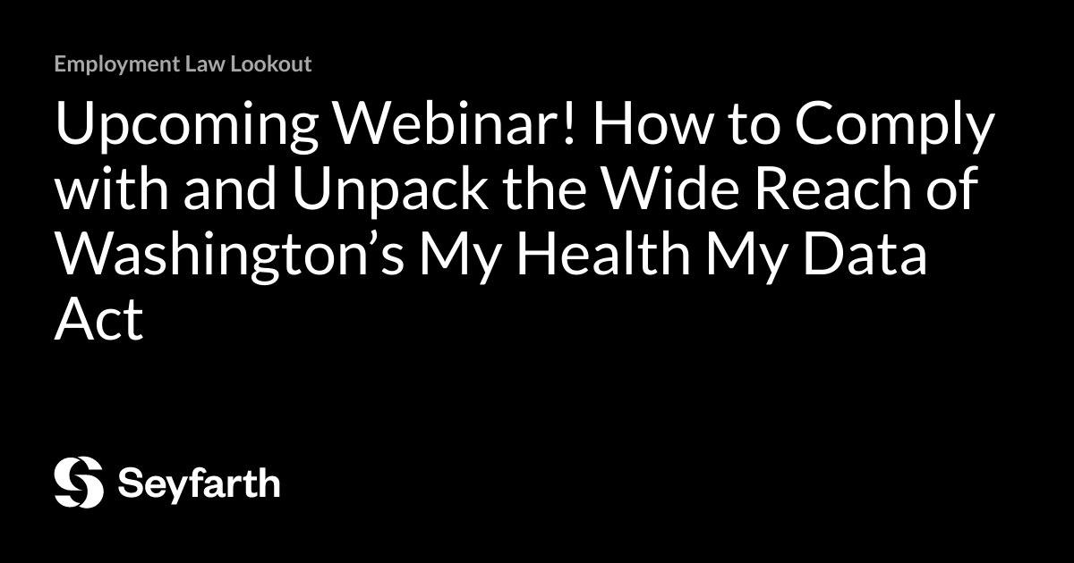 Upcoming Webinar! How to Comply with and Unpack the Wide Reach of ...