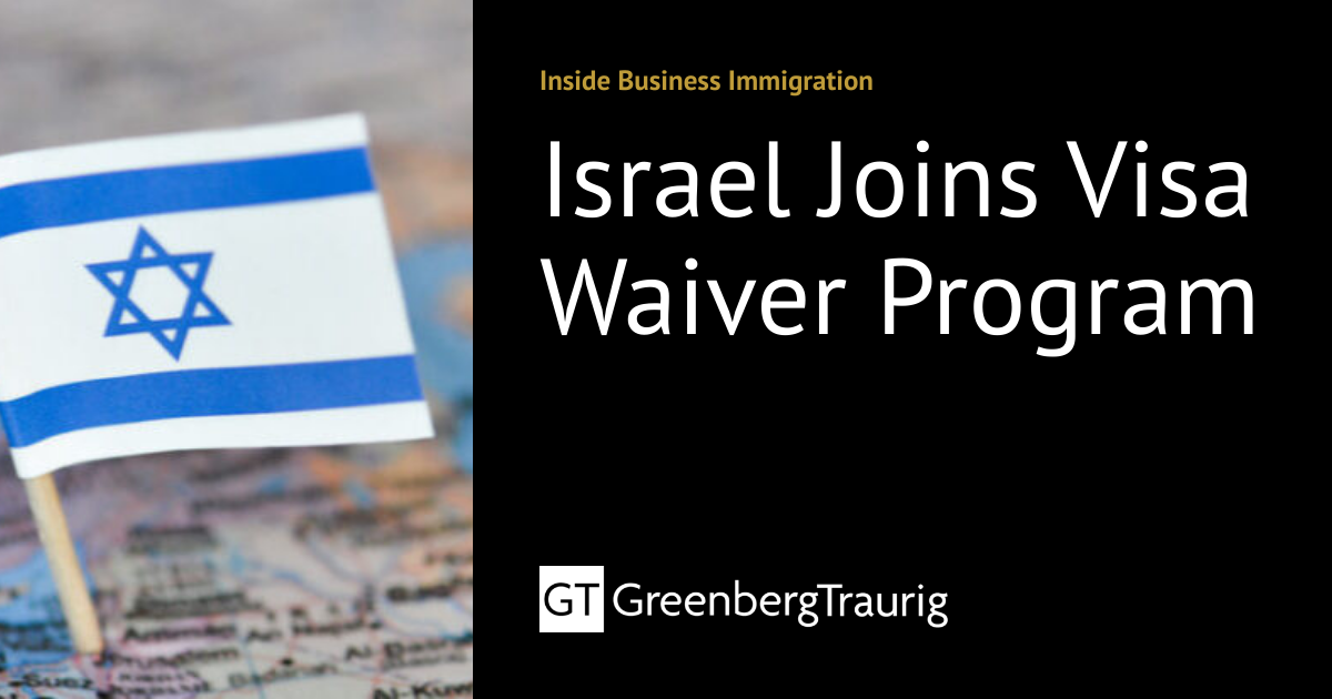 Israel Joins Visa Waiver Program | Inside Business Immigration
