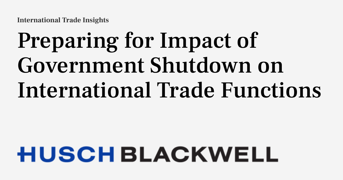 Preparing for Impact of Government Shutdown on International Trade ...