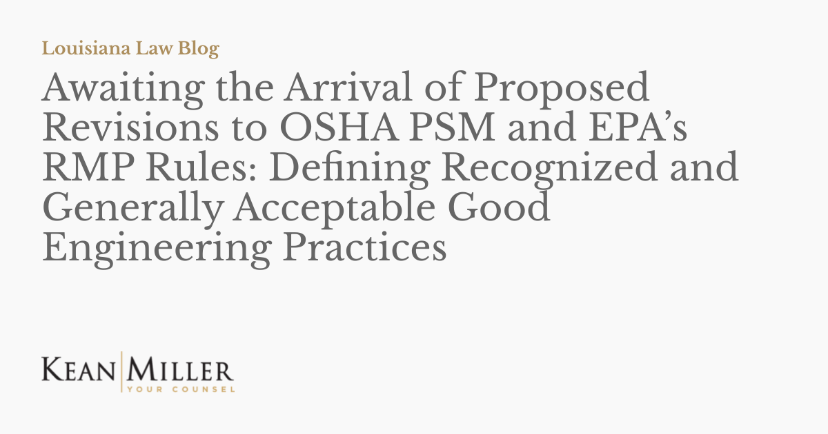 Awaiting the Arrival of Proposed Revisions to OSHA PSM and EPA’s RMP ...