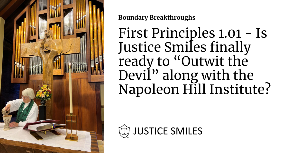 First Principles 1.01 - Is Justice Smiles finally ready to “Outwit the ...