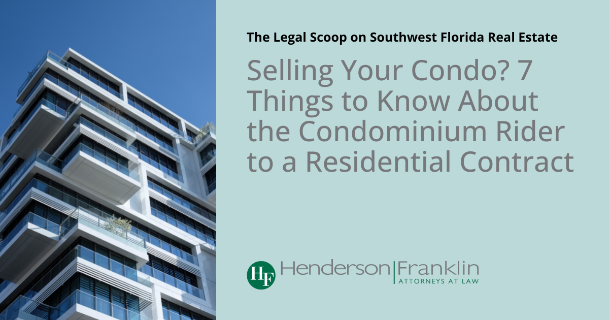 Selling Your Condo? 7 Things to Know About the Condominium Rider to a ...
