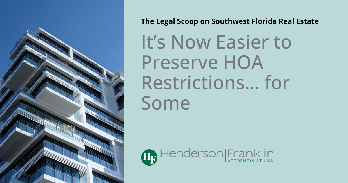 It’s Now Easier to Preserve HOA Restrictions… for Some | The Legal ...