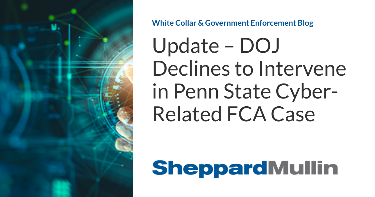 Update – DOJ Declines to Intervene in Penn State Cyber-Related FCA Case ...