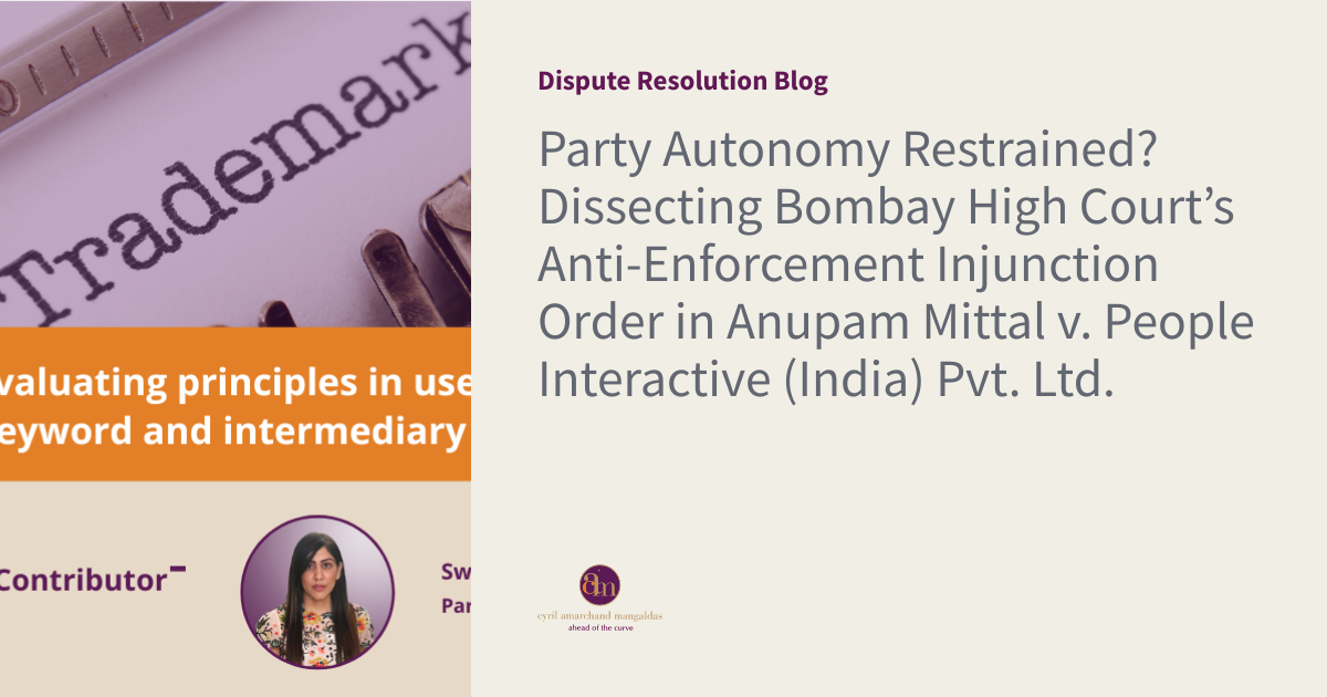 Party Autonomy Restrained? Dissecting Bombay High Court’s Anti ...
