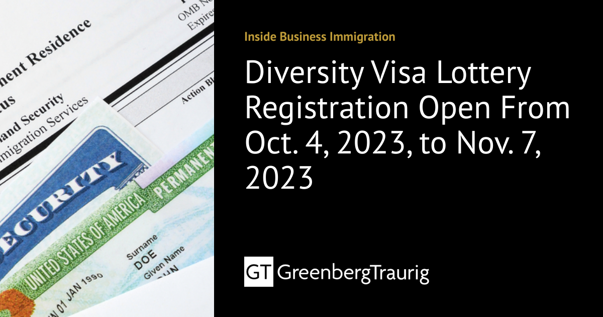 Diversity Visa Lottery Registration Open From Oct. 4, 2023, to Nov. 7 ...