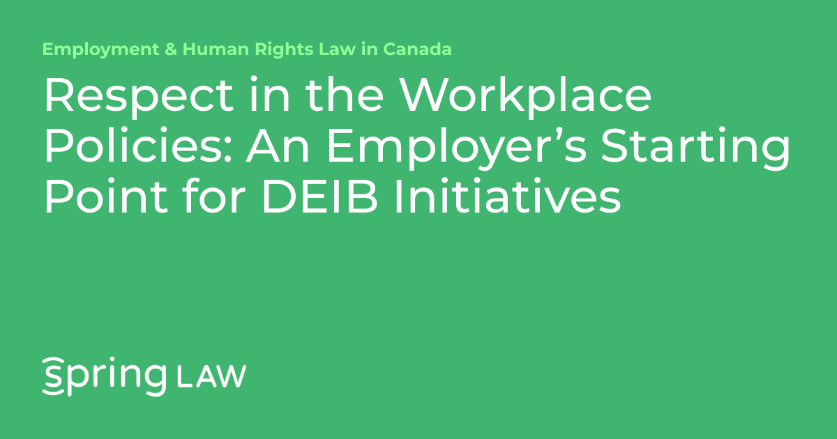 Respect in the Workplace Policies: An Employer’s Starting Point for ...