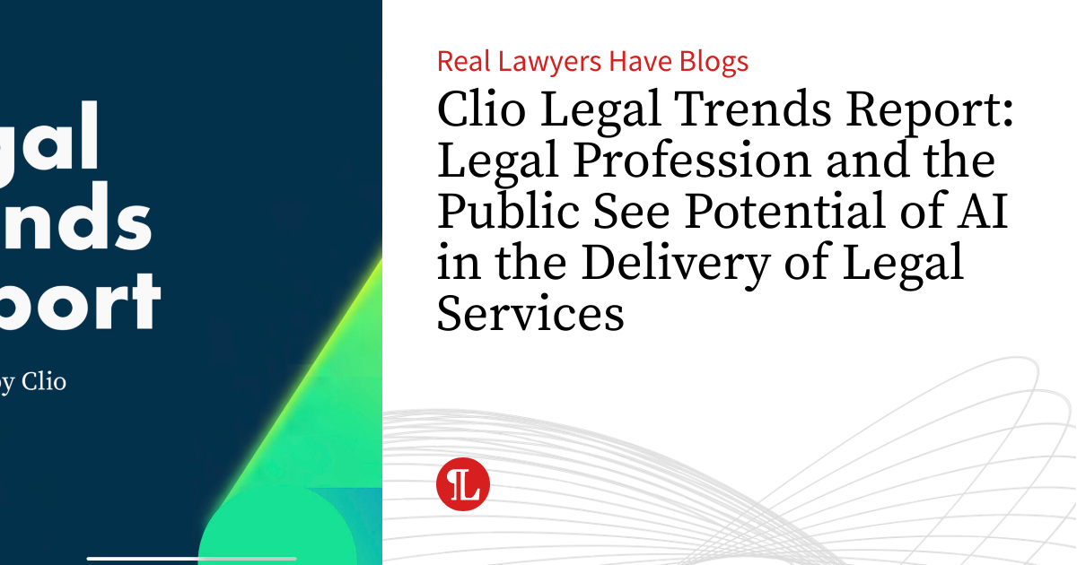 Clio Legal Trends Report: Legal Profession and the Public See Potential ...