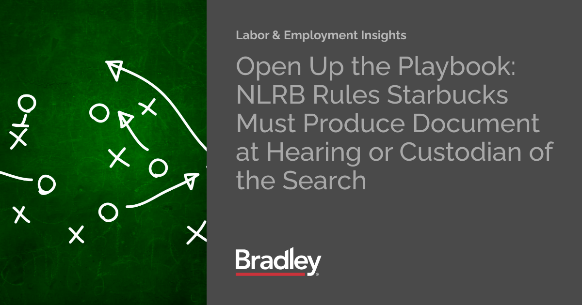 Open Up the Playbook: NLRB Rules Starbucks Must Produce Document at ...